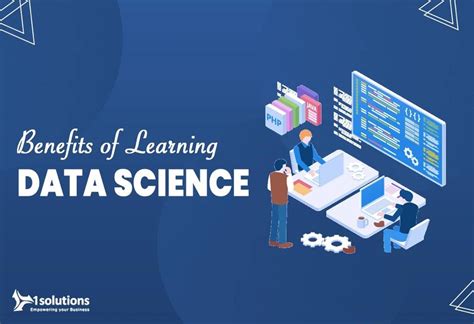 Benefits Of Learning Data Science In Your Career 1solutions