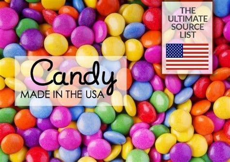 Candy Made In The Usa The Ultimate Source Guide