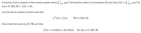 Solved A Function F Z Is Analytic If There Exists A Power