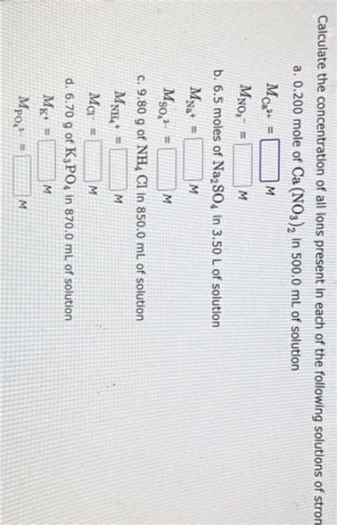 Calculate The Concentration Of All Ions Present In Each Of The Following