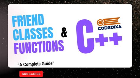 Session 30 Friend Class And Friend Functions In C Youtube