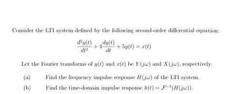 Solved Consider The LTI System Defined By The Following Chegg Com