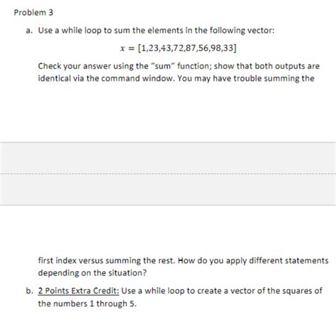 Solved Problem 3 A Use A While Loop To Sum The Elements In