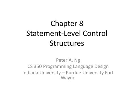 Ppt Chapter 8 Statement Level Control Structures Powerpoint