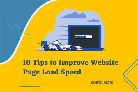 Tips To Improve Website Page Load Speed Sortd