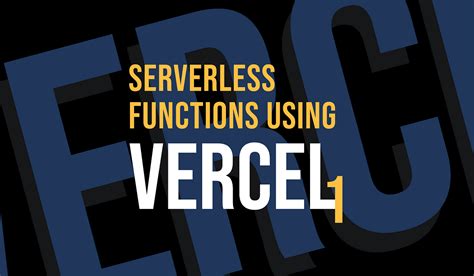 Getting Started With Serverless Functions Using Vercel — I By Karthik Balasubramanian