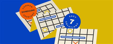 7 Easy Solutions To The Most Common Scheduling Problems When I Work