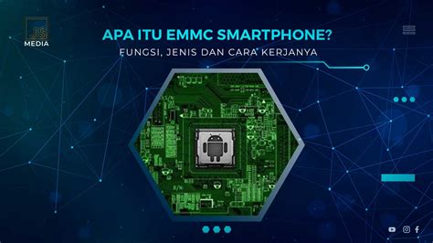 Pengertian EMMC Pada Smartphone Fungsi Jenis Cara Kerjanya