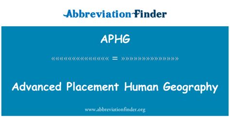 Aphg Stands For Advanced Placement Human Geography Abbreviation Finder