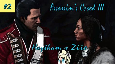 Assassins Creed 3 Ep 2 Haytham X Ziio Youtube