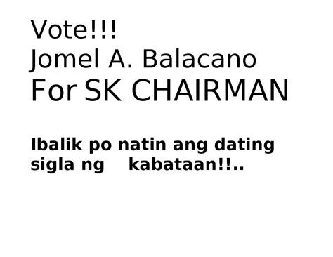 Vote Jomel A Balacano For Sk Chairman Pdf