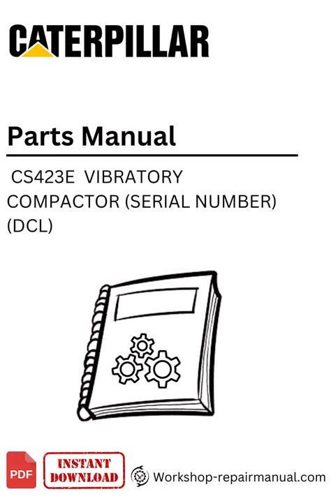 Cs 423e Caterpillar Vibratory Compactor Parts Catalog Manual Serial