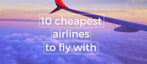 10 Cheapest Airline To Travel Treveler Planner