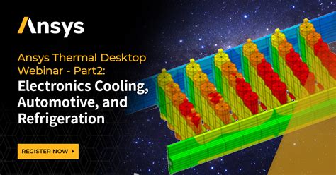 Ansys Thermal Desktop Electronics Cooling Automotive And Refrigeration Part 2
