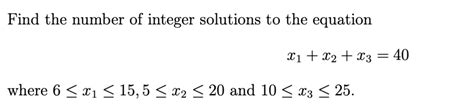 Solved Find The Number Of Integer Solutions To The