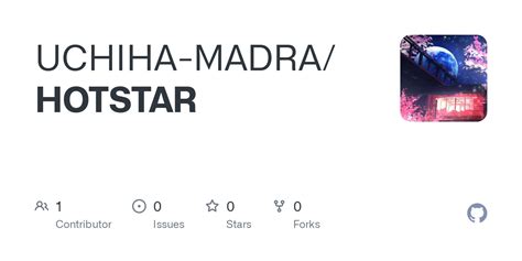 GitHub UCHIHA MADRA HOTSTAR