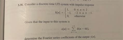 Solved 3 36 Consider A Causal Discrete Time LTI System Chegg