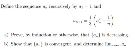 Solved Define The Sequence An Recursively By A11 And