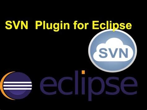 How To Install Subversive Svn Plug In In Eclipse Youtube