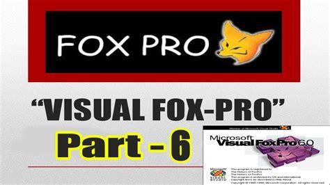 Learn Visual Foxpro Part 6 Basic Concept Of Visualfoxpro Foxpro Tutorial In Hindi Youtube