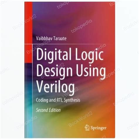 Jual Buku Digital Logic Design Using Verilog Coding And Rtl Synthesis 2nd Jakarta Utara
