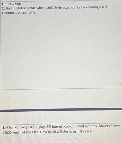 Solved Future Value 2 Find The Future Value When 3650 Is