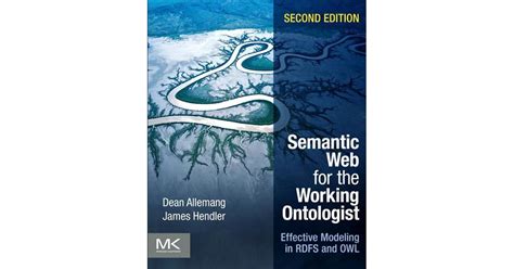 Semantic Web For The Working Ontologist 2nd Edition Book
