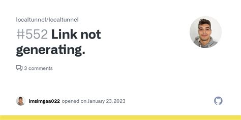 Link Not Generating · Issue 552 · Localtunnellocaltunnel · Github