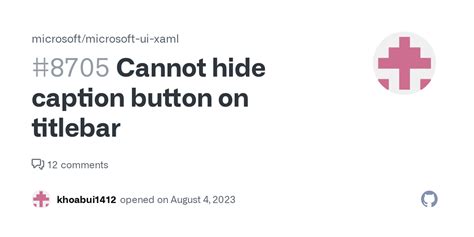 Cannot Hide Caption Button On Titlebar · Issue 8705 · Microsoftmicrosoft Ui Xaml · Github