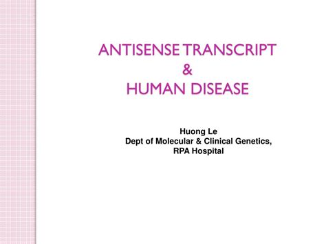 Ppt Antisense Transcript And Human Disease Powerpoint Presentation Id 4936028