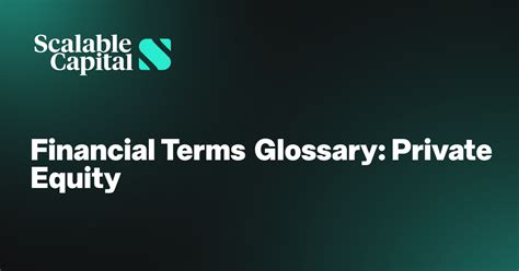 Financial Terms Glossary Private Equity Scalable Capital