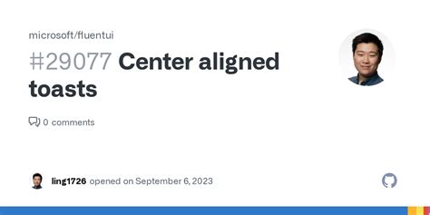 Center Aligned Toasts Issue Microsoft Fluentui Github