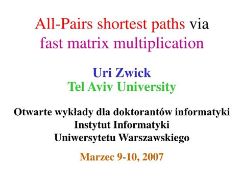 Ppt All Pairs Shortest Paths Via Fast Matrix Multiplication Powerpoint Presentation Id1827518