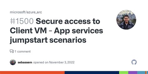 secure access to client vm app services jumpstart scenarios · issue