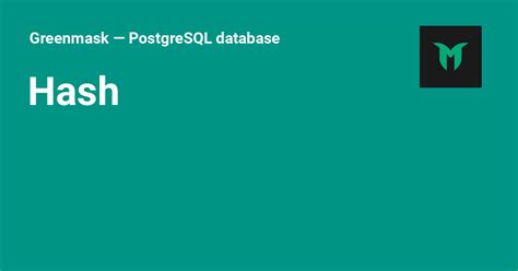 Hash Greenmask — Postgresql Database Anonymization And Synthetic Data