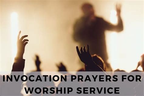 21 Reverent Invocation Prayers For Worship Service Strength In Prayer