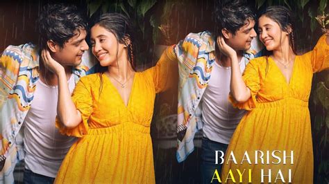 Baarish Aayi Hai Ankit Gupta And Shivangi Joshi New Song Announcement