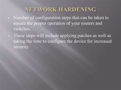 NETWORK DEVICE SECURITY NETWORK HARDENING PPTX