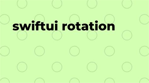 Solved Rotation In Swiftui Sourcetrail