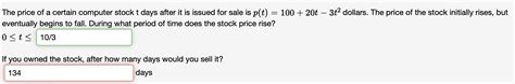 Solved The Price Of A Certain Computer Stock T Days After It
