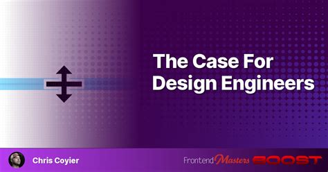 The Case For Design Engineers Frontend Masters Blog