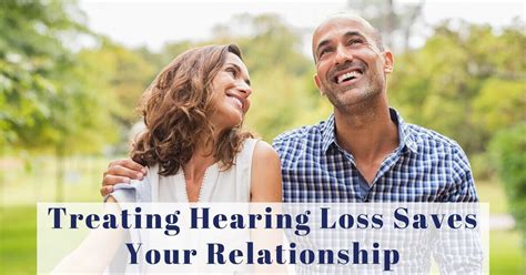 Treating Hearing Loss Saves Your Relationship Hear Care RI