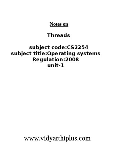 notes on threads subject code cs2254 subject title operating systems regulation 2008 unit 1