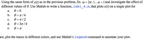 Solved Using The Same Form Of X T As In The Previous Chegg Com