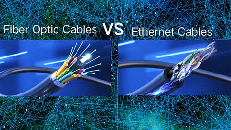 Fiber Vs Ethernet Cable Understanding The Key Differences