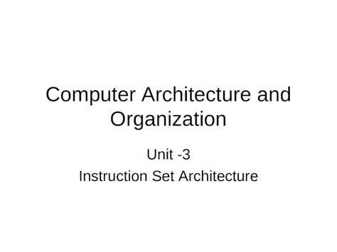 ppt computer architecture and organization unit 3 instruction set