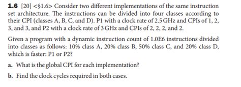 Solved 16 20 §16 Consider Two Different Implementations