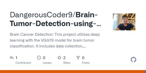 Github Dangerouscoder9 Brain Tumor Detection Using Deep Learning Brain Cancer Detection This