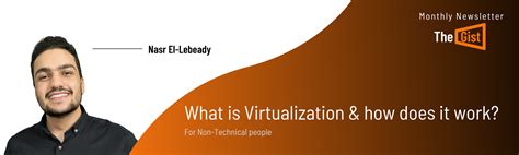 What Is Virtualization And How Does It Work