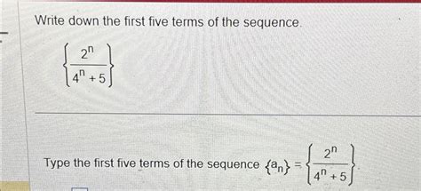 solved write down the first five terms of the